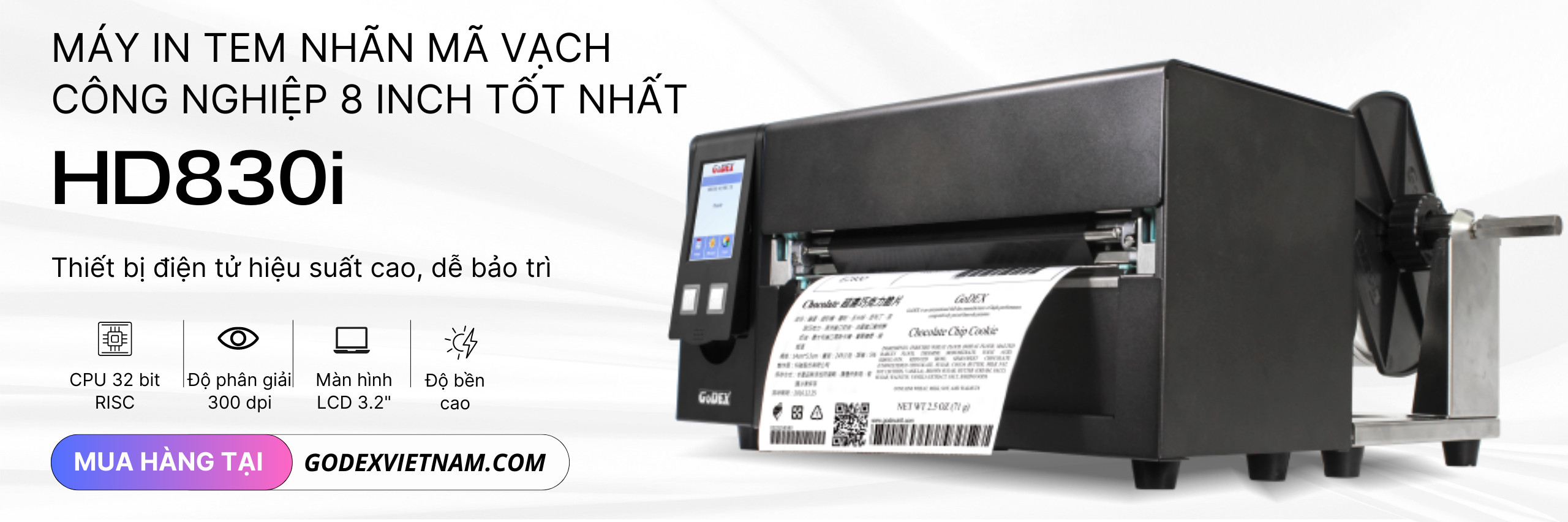 Godex HD830i | Máy in Godex HD830i (in tem Nhãn Khổ Lớn - 8 inch, 300dpi)